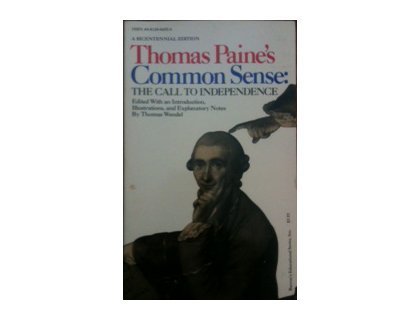 Thomas Paine's Common Sense: The Call to Independence: Paine, Thomas ...