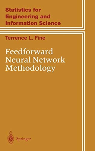 Feedforward Neural Network Methodology (Information Science and ...