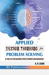 Buy Applied Design Thinking for Problem Solving - A Tool Kit for ...