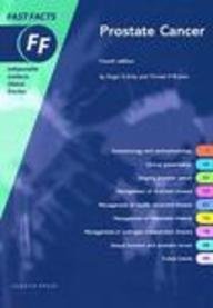 Prostate Cancer (Fast Facts): Kirby, Roger S., Brawer, Michael K ...