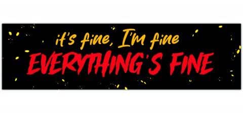 Amazon.com: It's Fine I'm Fine Everything Is Fine | Funny Dumpster Fire ...