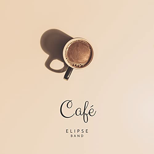 Café by Elipse Band on Amazon Music - Amazon.com