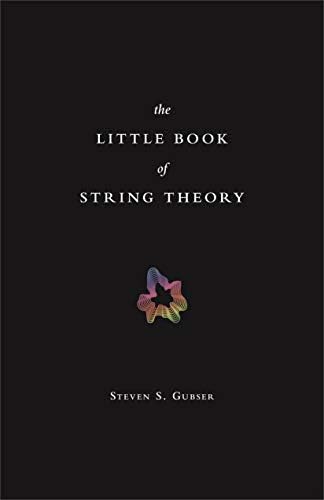 The Little Book of String Theory (Science Essentials): Gubser, Steven S ...