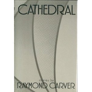 Cathedral 1ST Edition: Carver, Raymond: Amazon.com: Books