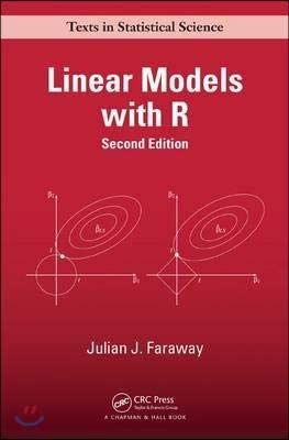 Linear Models With R, Second Edition: Julian J. Faraway: 9781439887332 ...
