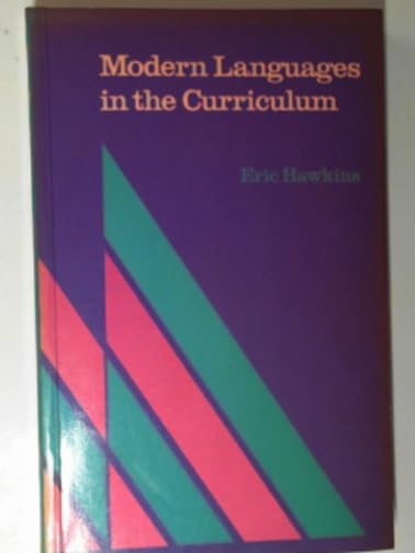 Modern Languages in the Curriculum: Hawkins, Eric: 9780521298711 ...