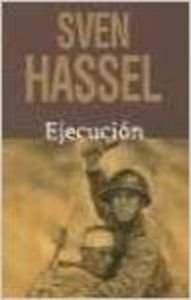 EJECUCION (SVEN HASSEL) : HASSEL,SVEN: Amazon.es: Libros