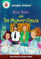 Daisy Bones and the Mummy's Finger (Storybooks): Farley, Jacqui ...