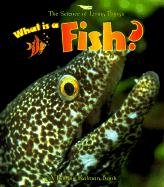 What Is A Fish? (Turtleback School & Library Binding Edition) (Science ...