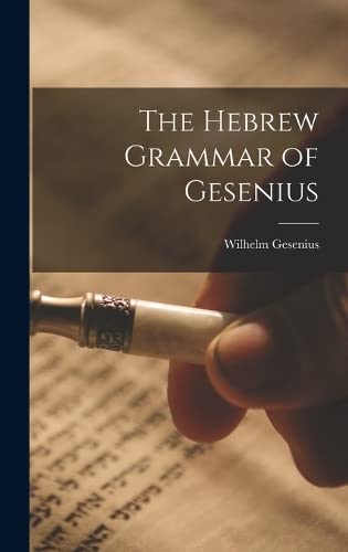 The Hebrew Grammar of Gesenius: Gesenius, Wilhelm: 9781016349055 ...