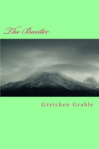 The Banter: A book about lifes ups and downs in the office world and ...