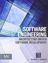 SOFTWARE ENGINEERING: ARCHITECTURE-DRIVEN SOFTWARE DEVELOPMENT: Richard Schmidt: 9789351070931 ...