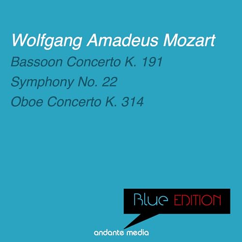 Écouter Blue Edition - Mozart: Bassoon Concerto in B-Flat Major, K. 191 ...
