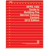 NFPA 1402: Guide to Building Fire Service Training Centers, 2012 ...