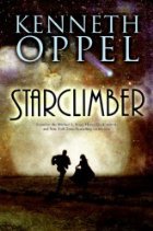 by Kenneth Oppel Starclimber [BARGAIN PRICE] 1 edition: Amazon.com: Books