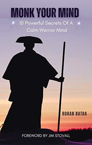 Monk Your Mind: 10 Powerful Secrets Of A Calm Warrior Mind eBook ...