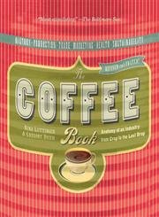 Amazon.in: Buy The Coffee Book: Anatomy of an Industry from Crop to the ...