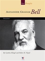 Alexander Graham Bell: Inventor (Spirit of America-Our People): Klingel ...