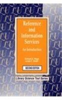 Reference and Information Services: An Introduction (Library Science Text Series): Bopp, Richard ...