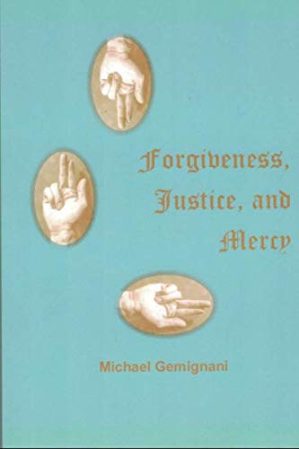 Justice, Forgiveness, and Mercy: Amazon.co.uk: Gemignani, Michael ...