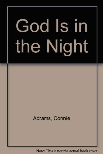 God Is in the Night: Abrams, Connie: 9780872397330: Amazon.com: Books