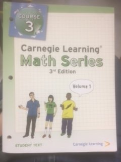 Carnegie Learning Math Series - Student Text - Course 3 Volume 1 ...