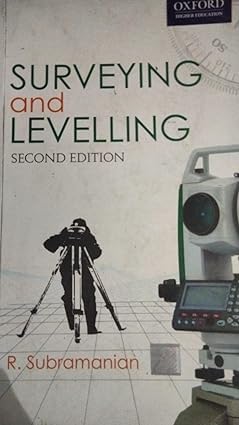Surveying And Levelling (Second Edition) By R Subramanian (Second Hand ...