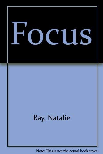 Focus: Ray, Natalie: 9780312916473: Amazon.com: Books