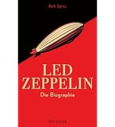 Led Zeppelin: Die Biographie : Spitz, Bob, Kunze, Heinz Rudolf: Amazon ...