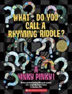 What Do You Call a Rhyming Riddle? A Hinky Pinky! (Kids are Authors ...
