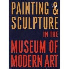 Painting and Sculpture in The Museum of Modern Art. Edited by Alfred H ...