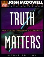 Truth Matters for You and Tomorrow's Generation: Workbook for Adults ...