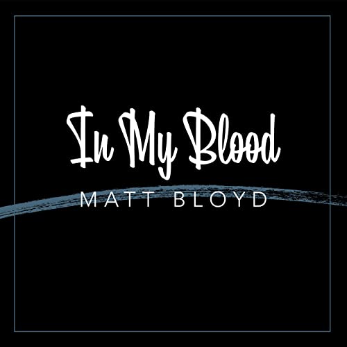 Play In My Blood by Matt Bloyd on Amazon Music