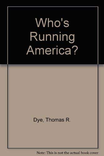 Who's Running America? : Dye, Thomas R.: Amazon.in: Books