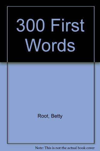 300 First Words : Root, Betty: Amazon.in: Books