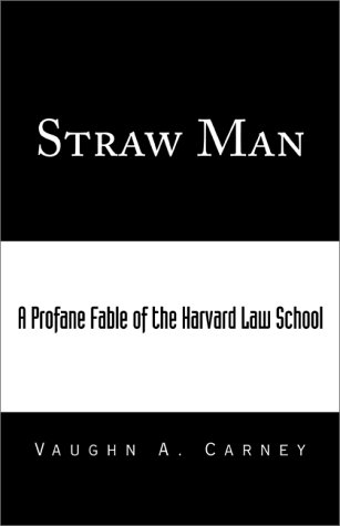 Straw Man: Carney, Vaughn A.: 9780738828534: Amazon.com: Books