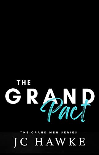 The Grand Pact (The Grand Men Series Book 1) eBook : Hawke, JC: Amazon ...
