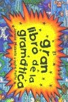 El gran libro de la gramatica / The great book of grammar (Spanish ...