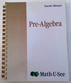 Pre-Algebra Teacher Manual (Math U See): Steve Demme: Amazon.com: Books