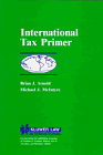 International Tax Primer: Arnold, Brian: 9789041109590: Amazon.com: Books