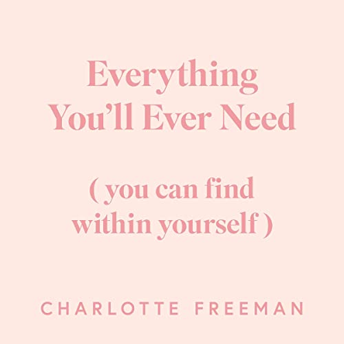 Amazon.com: Everything You’ll Ever Need: You Can Find Within Yourself (Audible Audio Edition ...