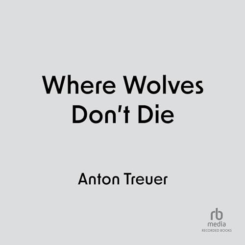 Amazon.com: Where Wolves Don't Die (Audible Audio Edition): Anton ...