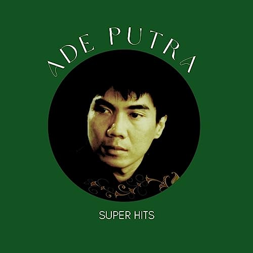 Amazon MusicでAde PutraのSuper Hitsを再生する