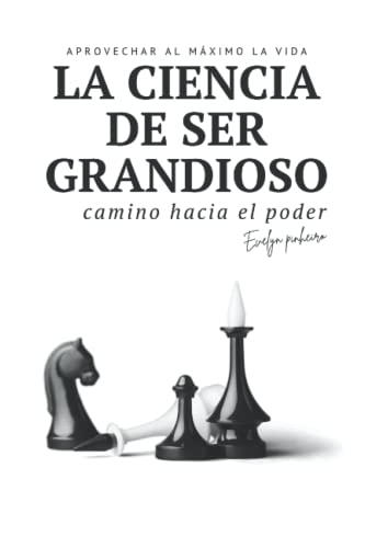 Lelivros - La ciencia de ser grandioso - Pinheiro, Evelyn - 2024