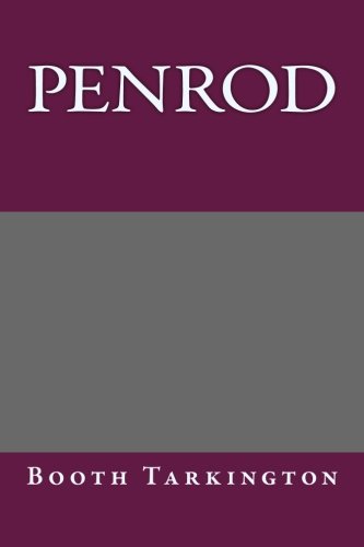 Amazon.com: Penrod: 9781492319511: Booth Tarkington: Books