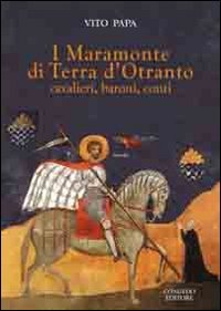 Amazon.co.jp: I Maramonte di Terra d'Otranto. Cavalieri, baroni, conti : 本