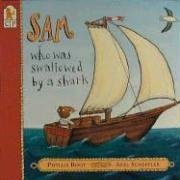 Sam Who Was Swallowed by a Shark: Root, Phyllis, Scheffler, Axel ...