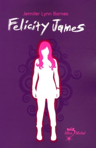 Amazon.com: Felicity James (French Edition): 9782226170194: Jennifer ...