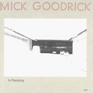 In Passing: Goodrick, Mick: Amazon.es: CD y vinilos}