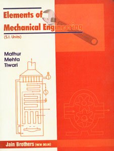 Buy ELEMENTS OF MECHANICAL ENGINEERING (S.I.UNITS) Book Online at Low ...
